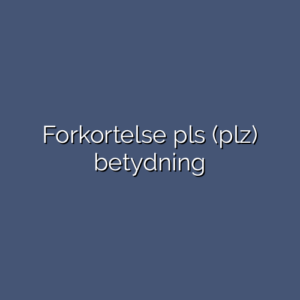 Forkortelse omg betydning - Forkortelsen